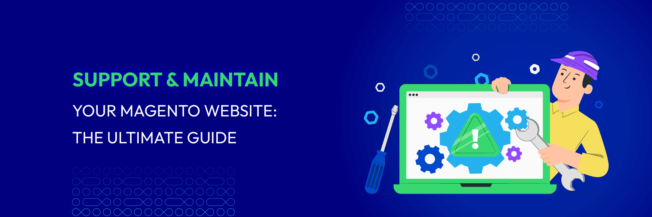 Everything to Know about Magento Support and Maintenance Services ...